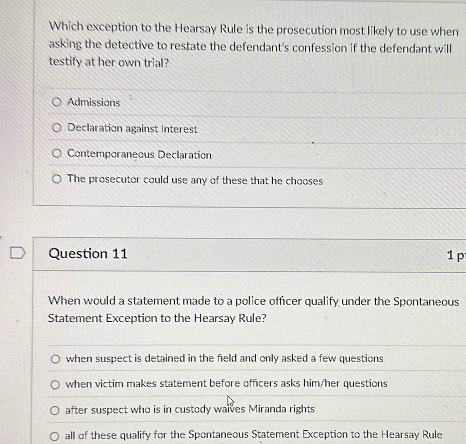 Solved: Which exception to the Hearsay Rule is the prosecution most ...