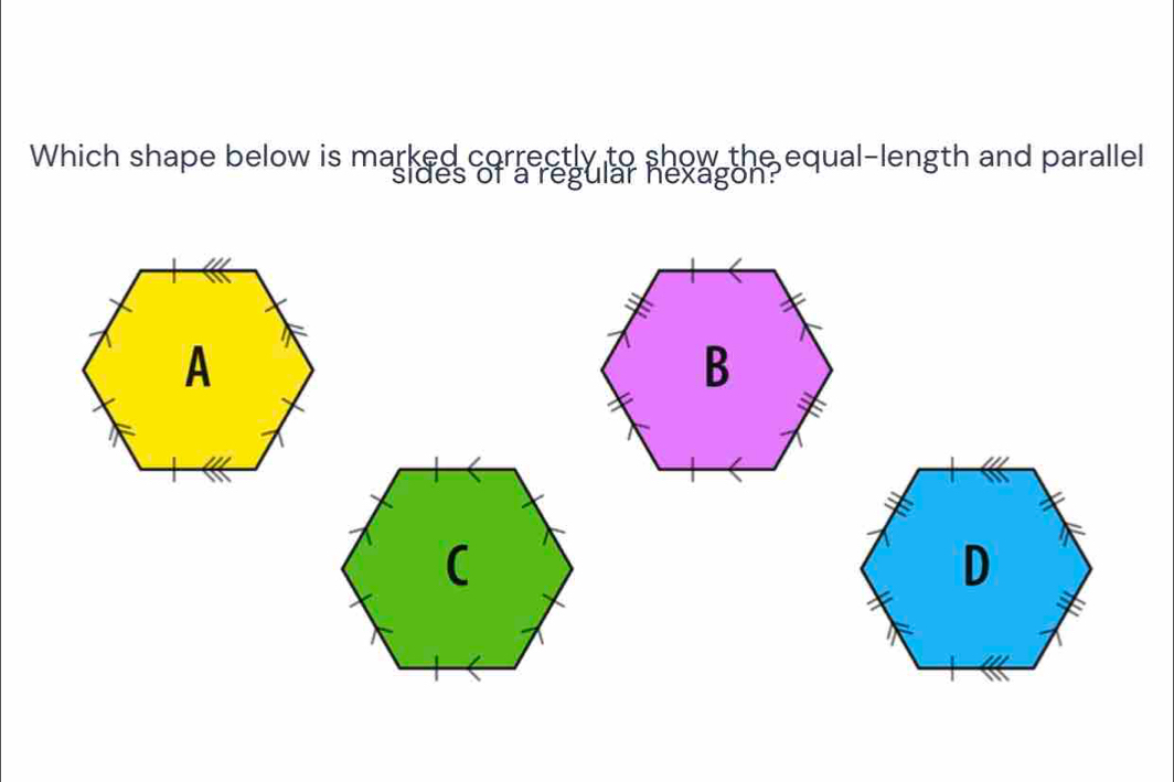 Solved: Which shape below is marked correctly to show the equal-length ...
