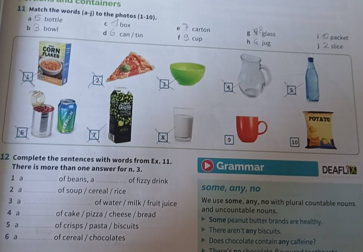 Risolto:containers 11 Match the words (a-j) to the photos (1-10). C a ...