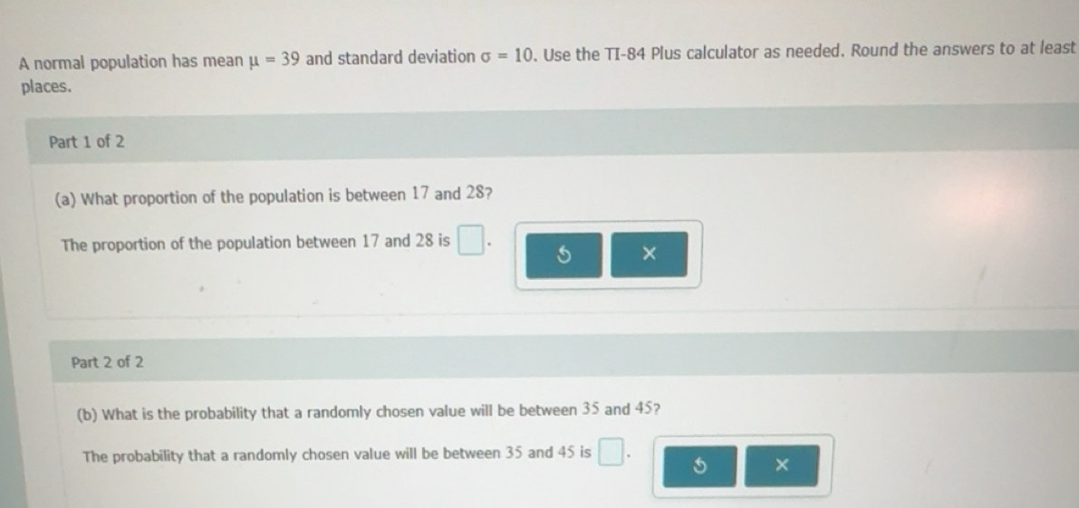 Solved: A normal population has mean mu =39 and standard deviation ...