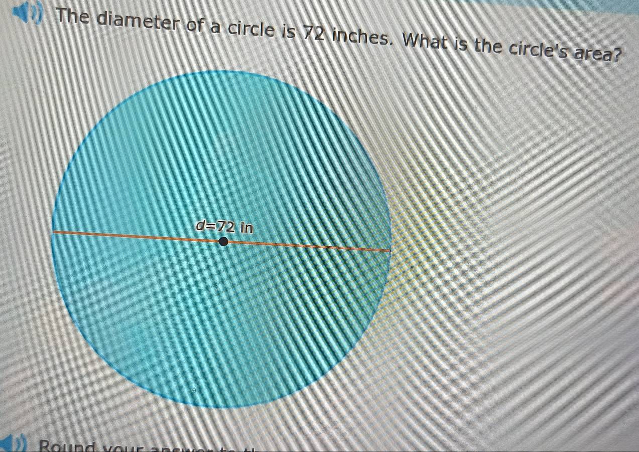 Solved: The diameter of a circle is 72 inches. What is the circle's ...
