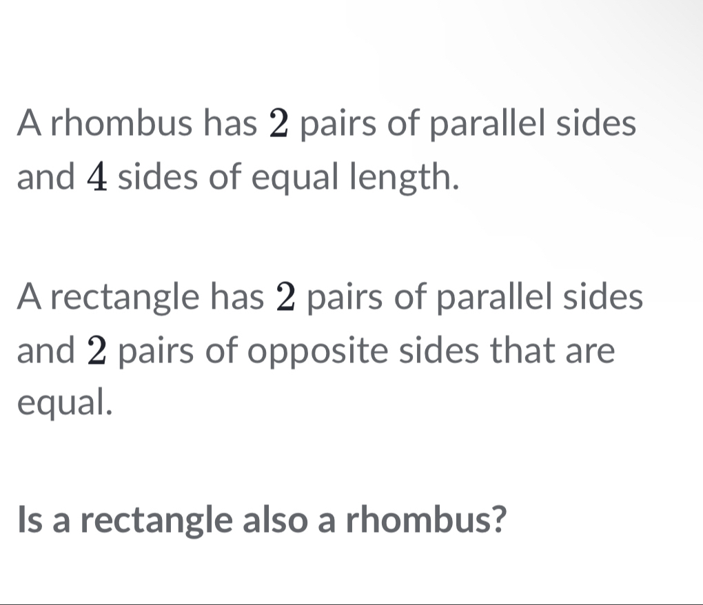 Solved: A rhombus has 2 pairs of parallel sides and 4 sides of equal ...