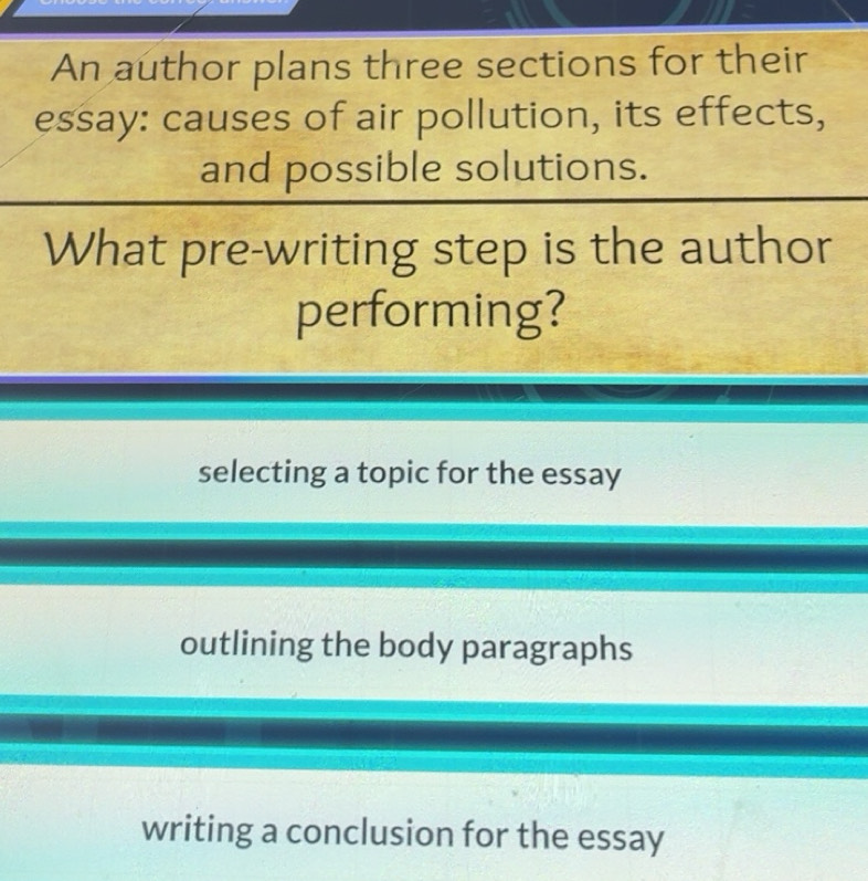 Solved: An author plans three sections for their essay: causes of air ...