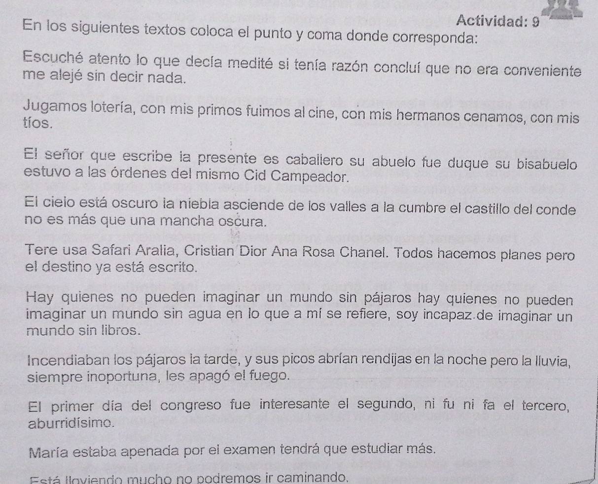 Resuelto:Actividad: 9 En los siguientes textos coloca el punto y coma ...
