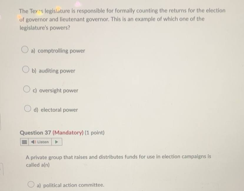 Solved: The Tex>s legislature is responsible for formally counting the ...