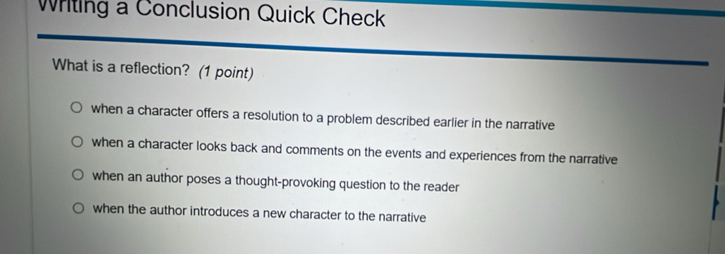 Solved: Writing a Conclusion Quick Check What is a reflection? (1 point ...