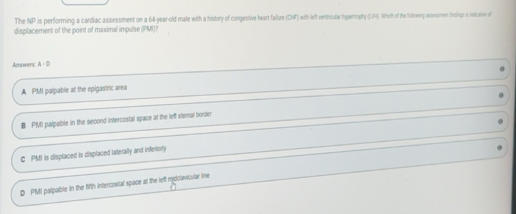 Solved: The NP is performing a cardiac assessment on a 64-year-old male ...