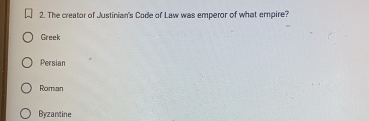 Solved: The creator of Justinian's Code of Law was emperor of what ...