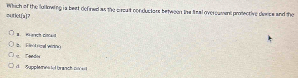 Solved: Which of the following is best defined as the circuit ...