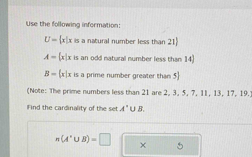 Solved: Use the following information: U= x|x is a natural number less ...