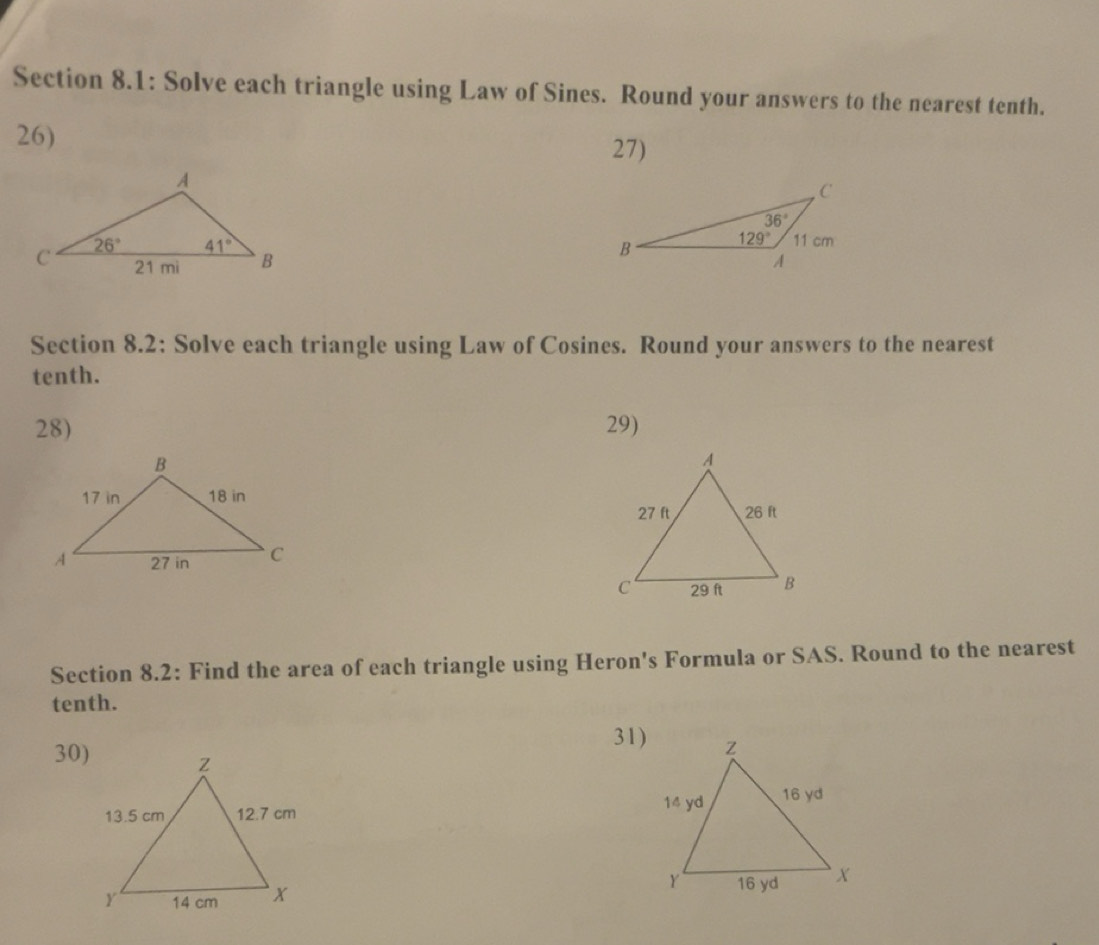 Solved: Section 8.1: Solve each triangle using Law of Sines. Round your ...