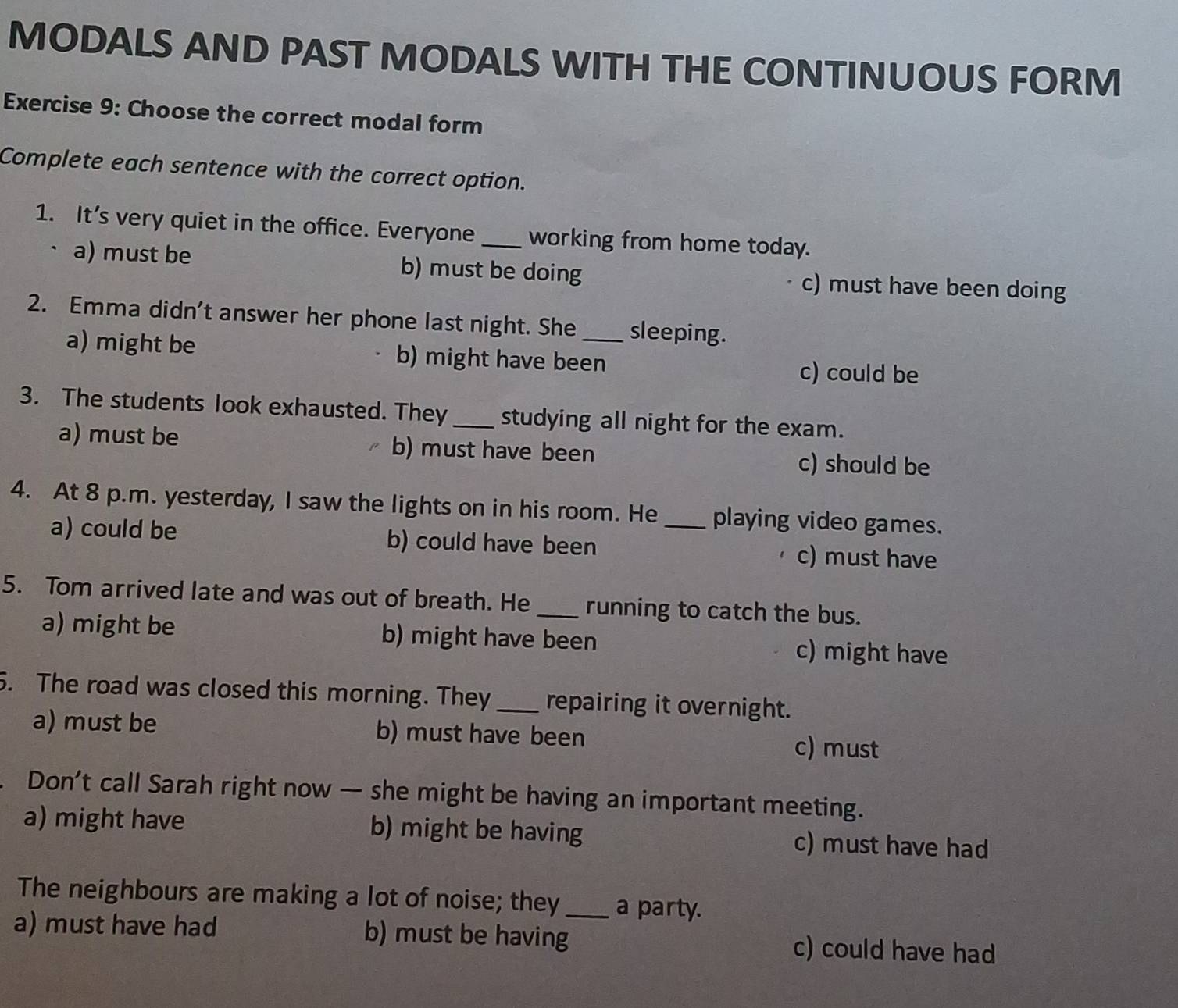 Risolto:MODALS AND PAST MODALS WITH THE CONTINUOUS FORM Exercise 9 ...