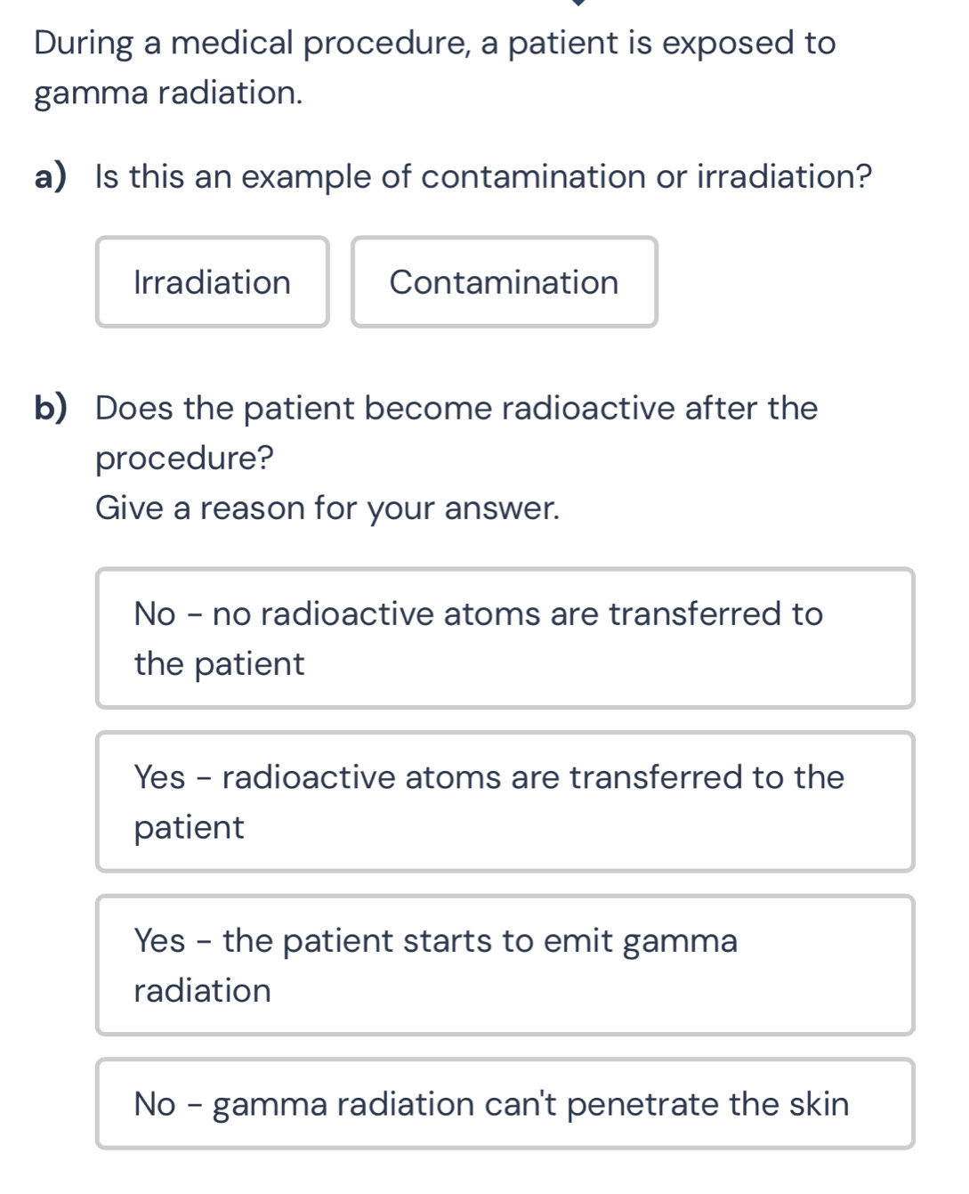Solved: During a medical procedure, a patient is exposed to gamma ...