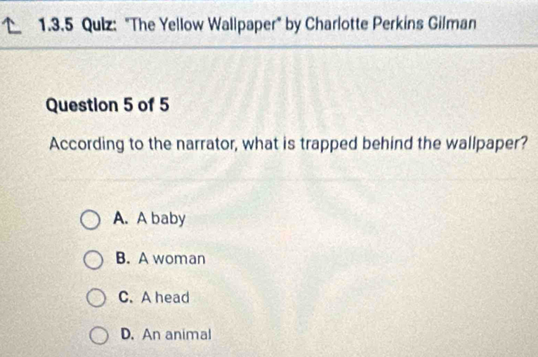 Solved: "The Yellow Wallpaper" by Charlotte Perkins Gilman Question 5 ...