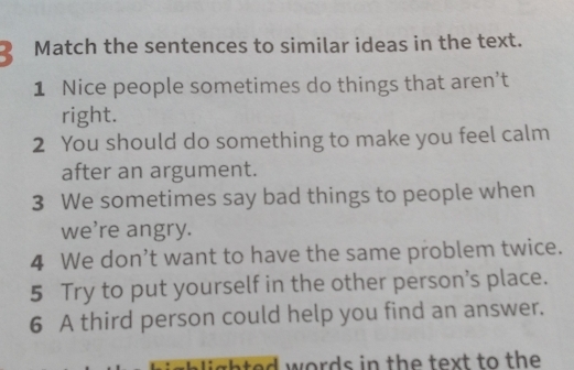Solved: Match the sentences to similar ideas in the text. 1 Nice people ...