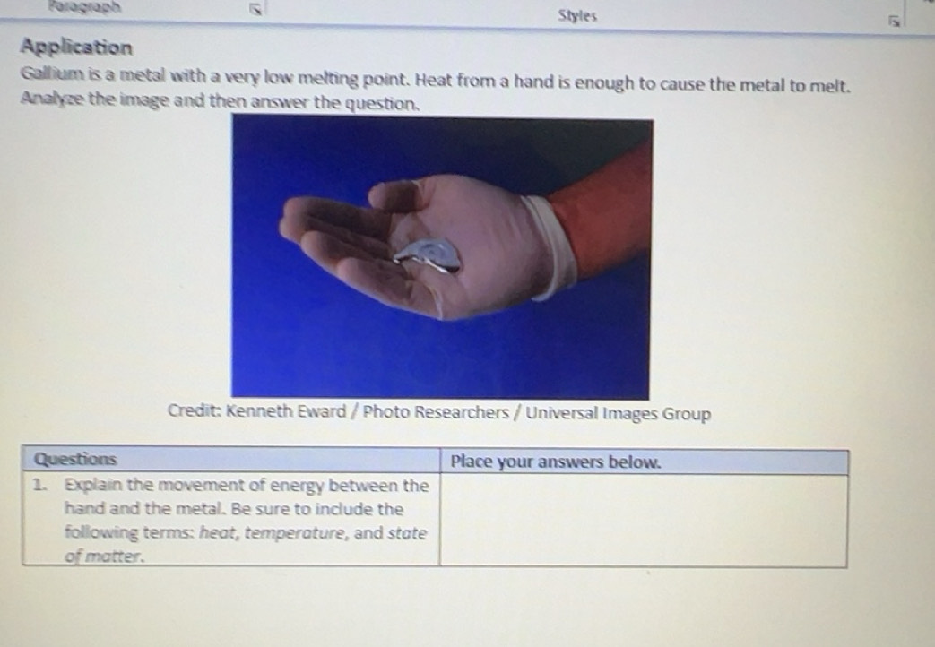 Solved: Paragraph ` Styles Application Gallium is a metal with a very ...
