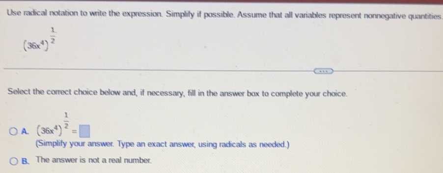 Solved: Use radical notation to write the expression. Simplify if ...