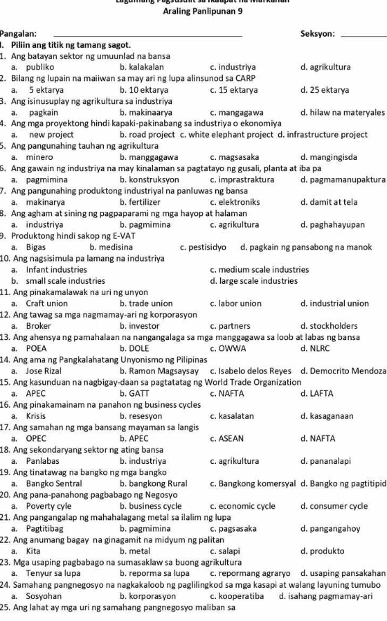 Solved: Araling Panlipunan 9 Pangalan: _Seksyon:_ . Piliin ang titik ng tamang sagot. 1. Ang ...