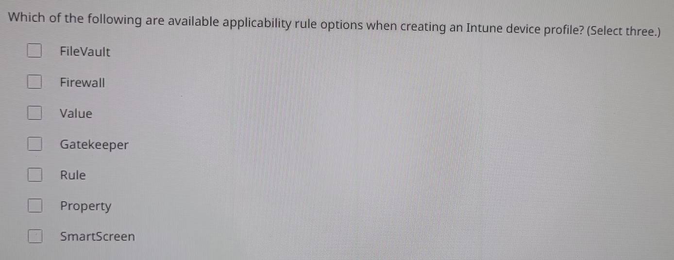 Solved: Which of the following are available applicability rule options ...