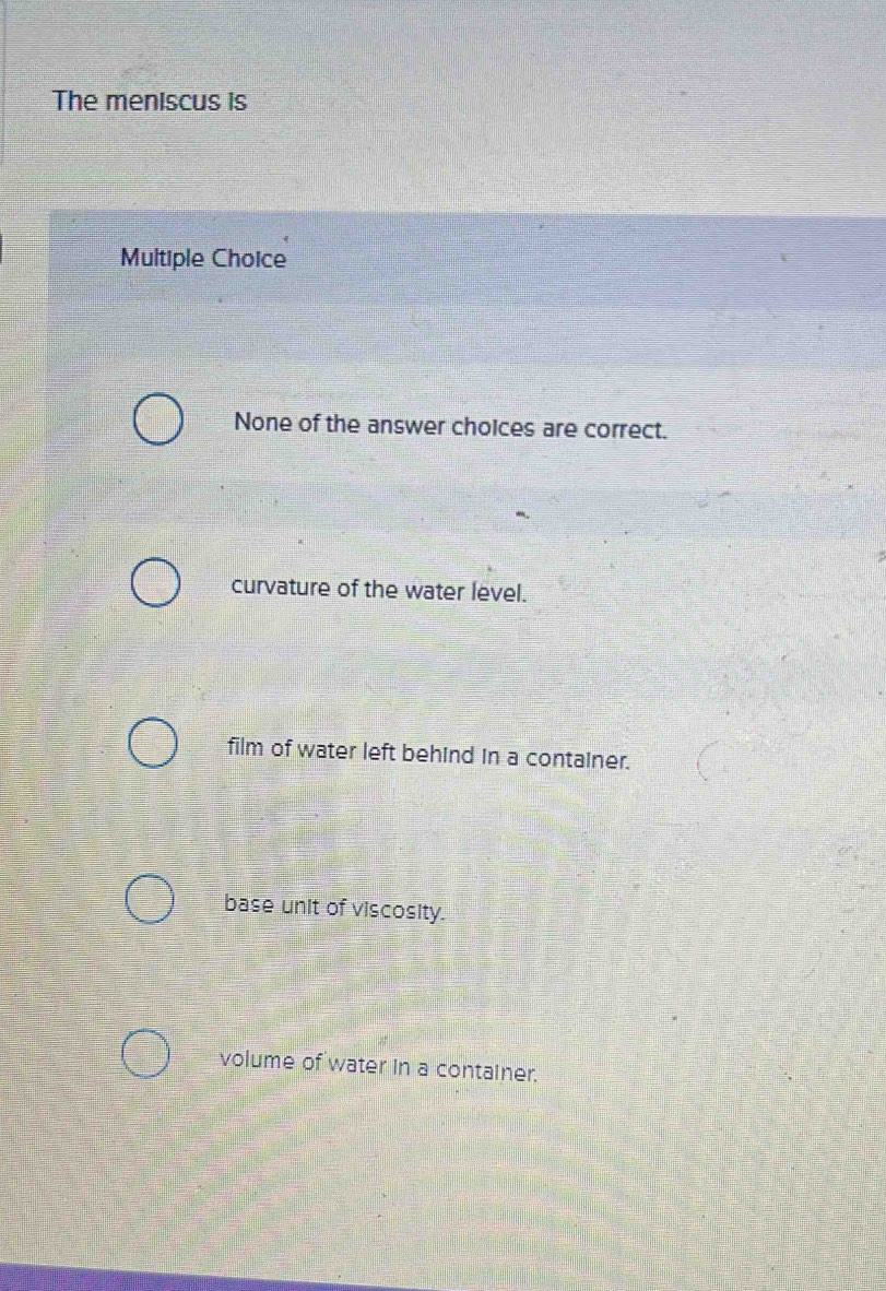 Solved: The meniscus is Multiple Choice None of the answer choices are ...
