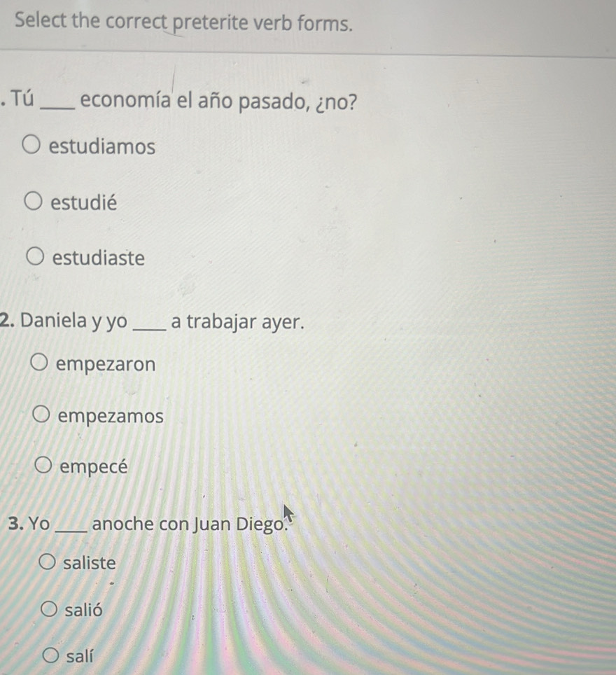 Solved: Select the correct preterite verb forms. . Tú _economía el año ...