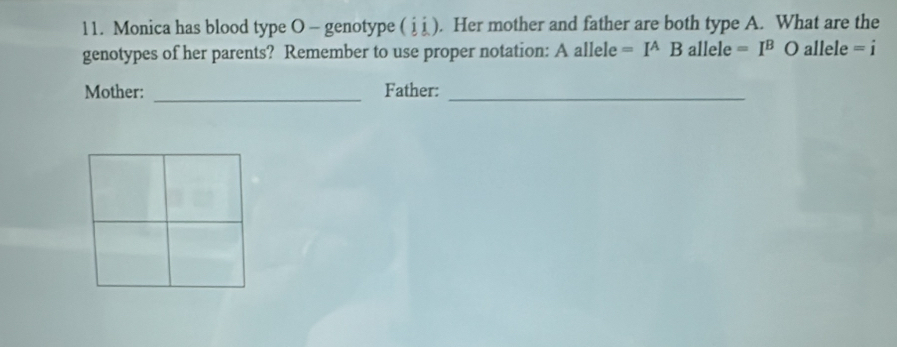 Solved: Monica has blood type O - genotype (ⅰ ). Her mother and father ...