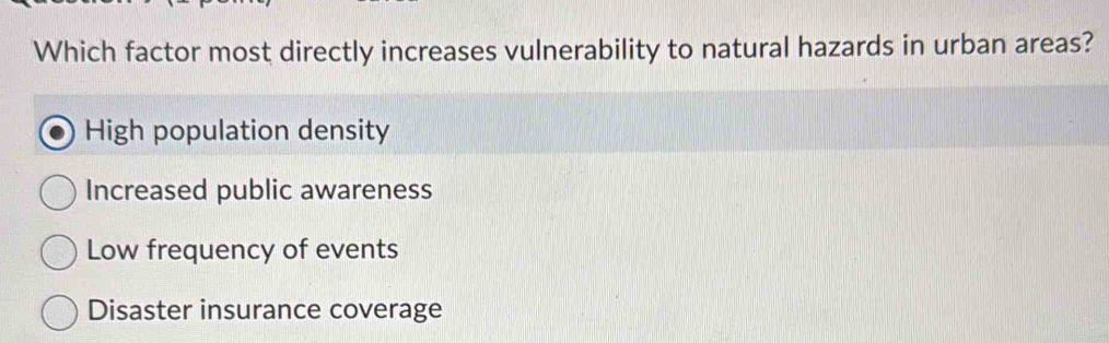Solved: Which factor most directly increases vulnerability to natural ...