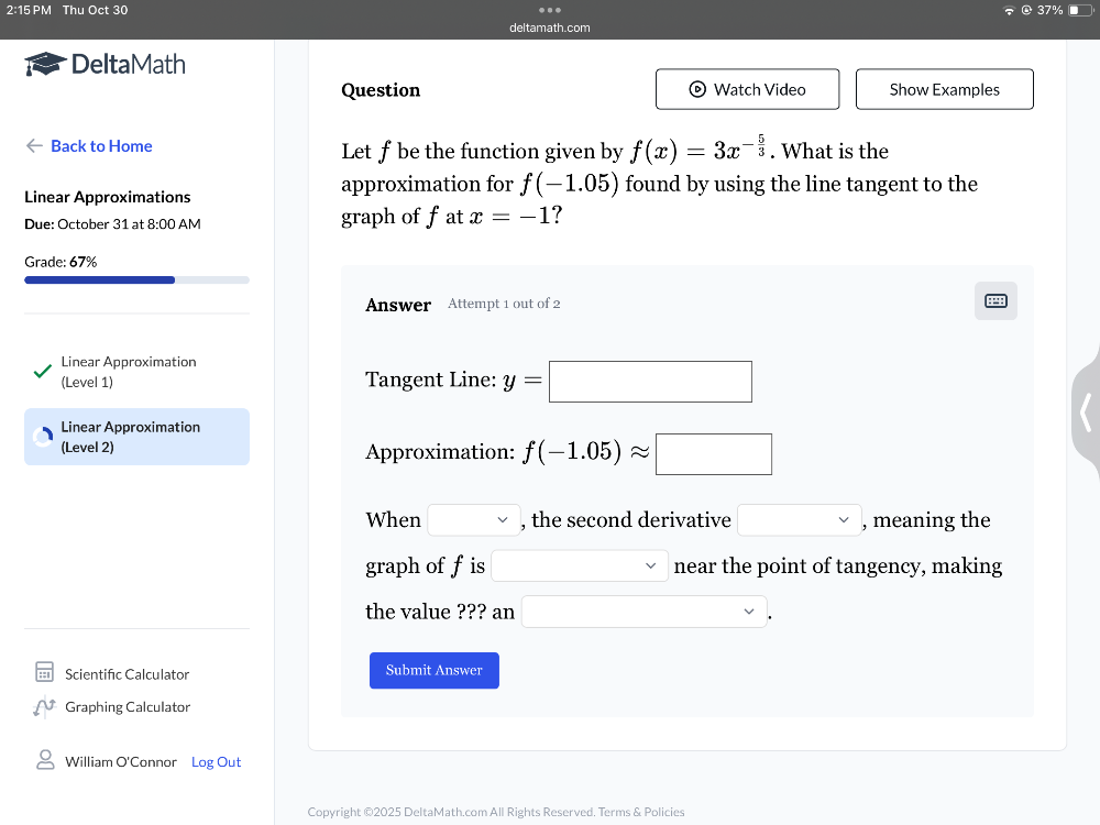 Solved: 25 :15 PM Thụ Oct 30 . deltamath.com DeltaMath Question Watch ...