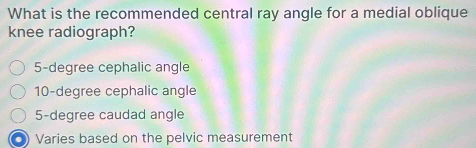 Solved: What is the recommended central ray angle for a medial oblique ...