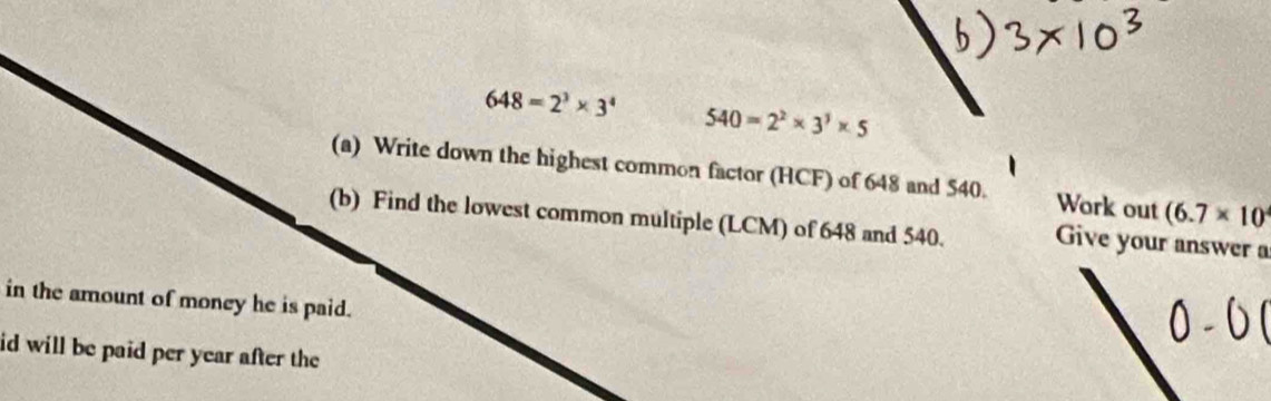 Solved: 648=2^3* 3^4 540=2^2* 3^3* 5 (a) Write down the highest common ...
