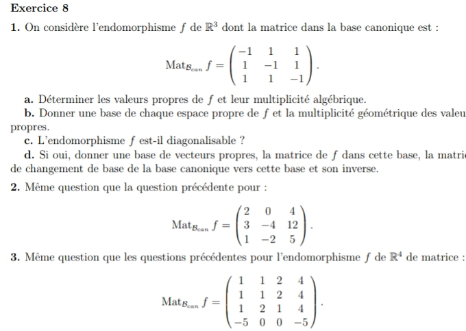 Résolu :On considère l'endomorphisme f de R^3 dont la matrice dans la ...