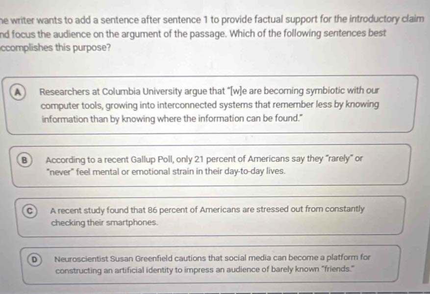 Solved: he writer wants to add a sentence after sentence 1 to provide ...