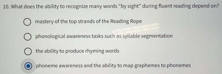 Solved: What does the ability to recognize many words “by sight” during ...