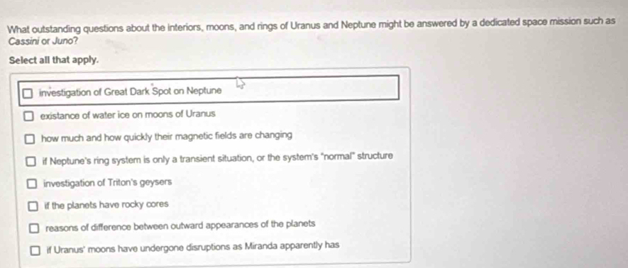 Solved: What outstanding questions about the interiors, moons, and ...