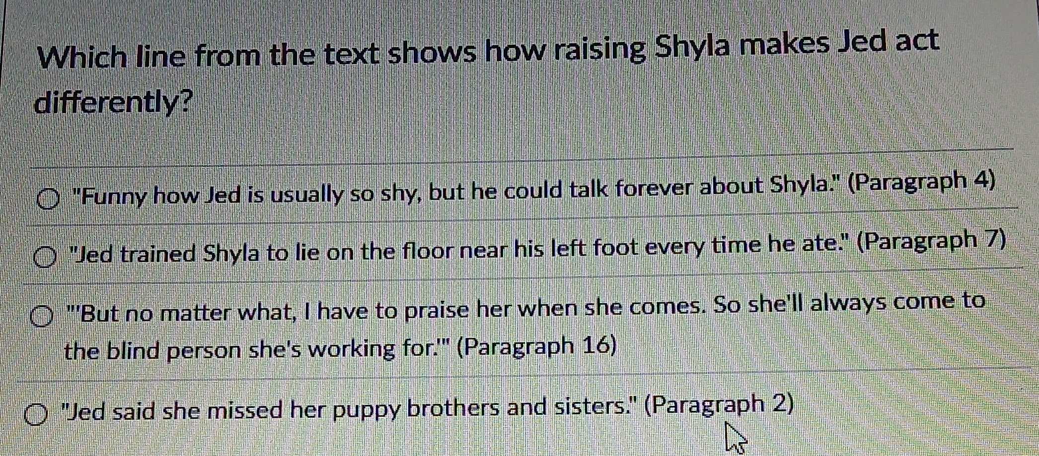Solved: Which line from the text shows how raising Shyla makes Jed act ...