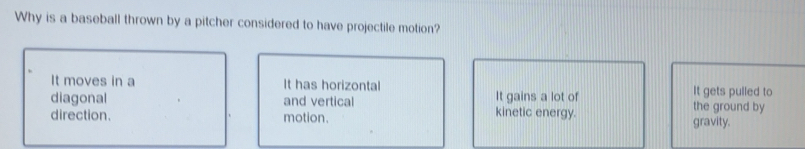 Solved: Why is a baseball thrown by a pitcher considered to have ...