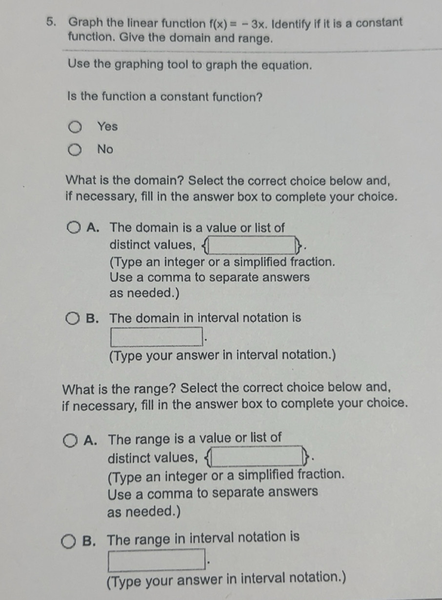 Solved: Graph the linear function f(x)=-3x. Identify if it is a ...
