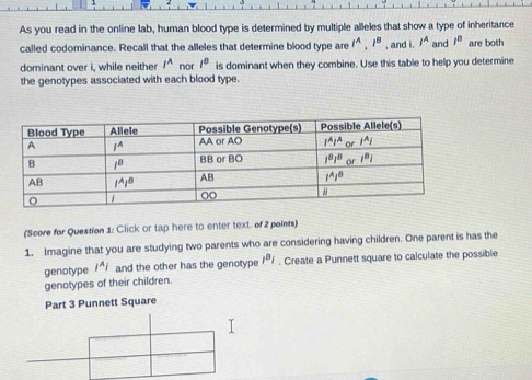As you read in the online lab, human blood type is determined by ...