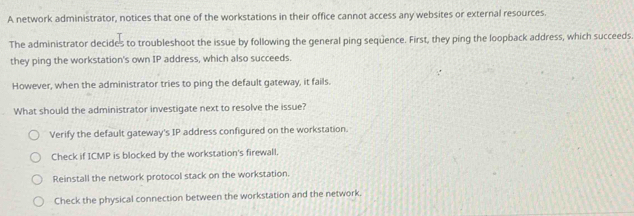 Solved: A network administrator, notices that one of the workstations in their office cannot ...