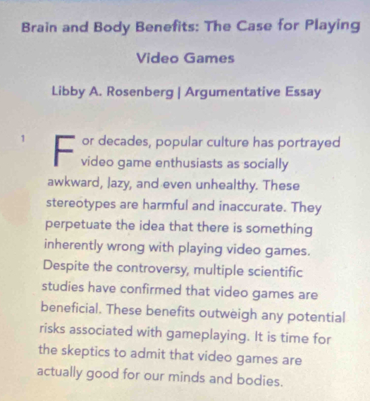 Solved: Brain and Body Benefits: The Case for Playing Video Games Libby ...