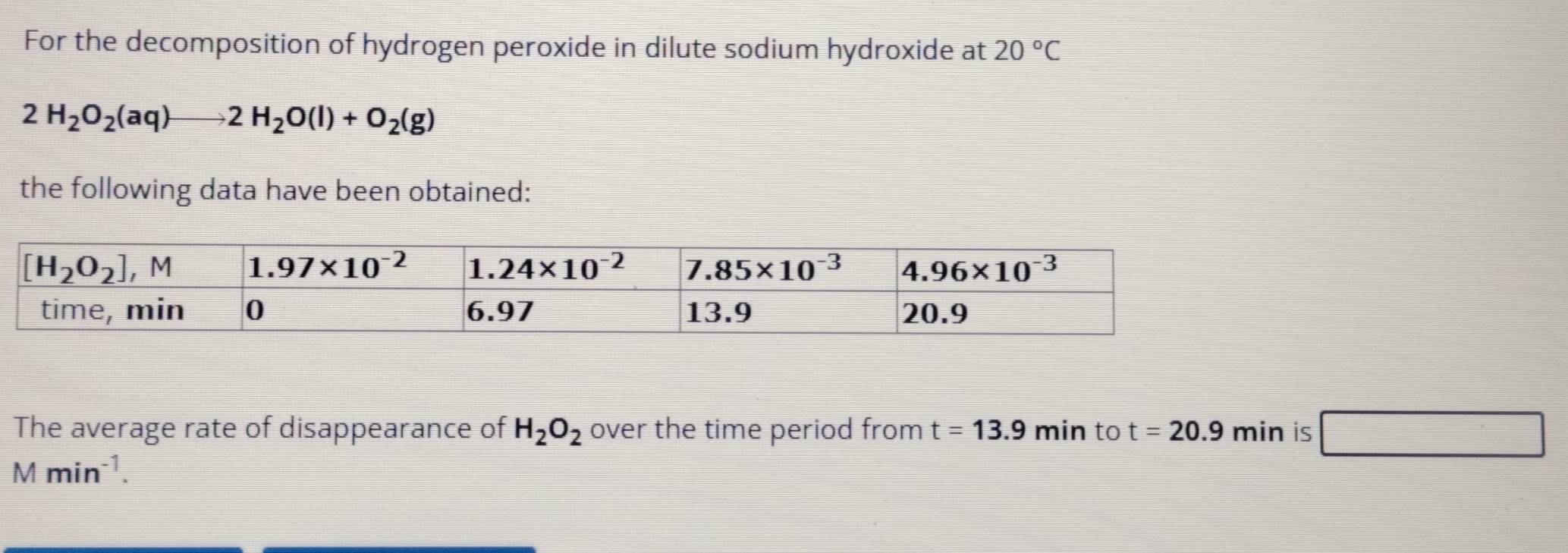 Solved: For the decomposition of hydrogen peroxide in dilute sodium ...