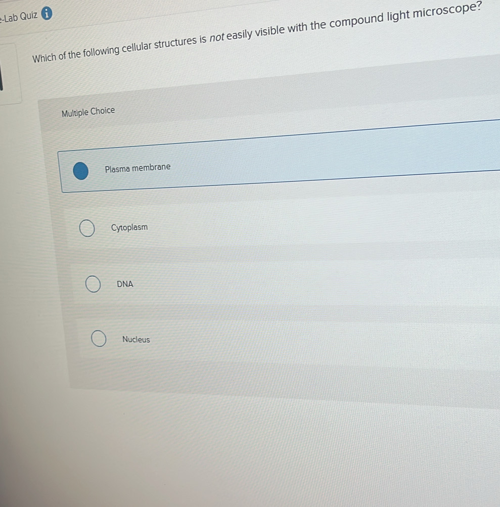 Solved: Lab Quiz Which of the following cellular structures is not easily visible with the ...