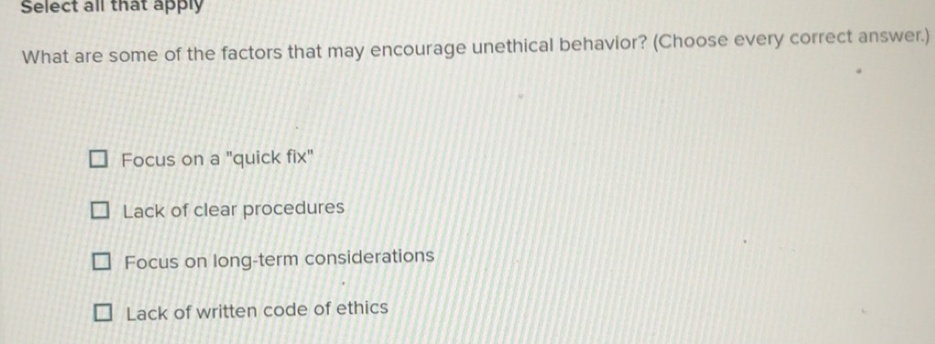 Solved: Select all that apply What are some of the factors that may ...