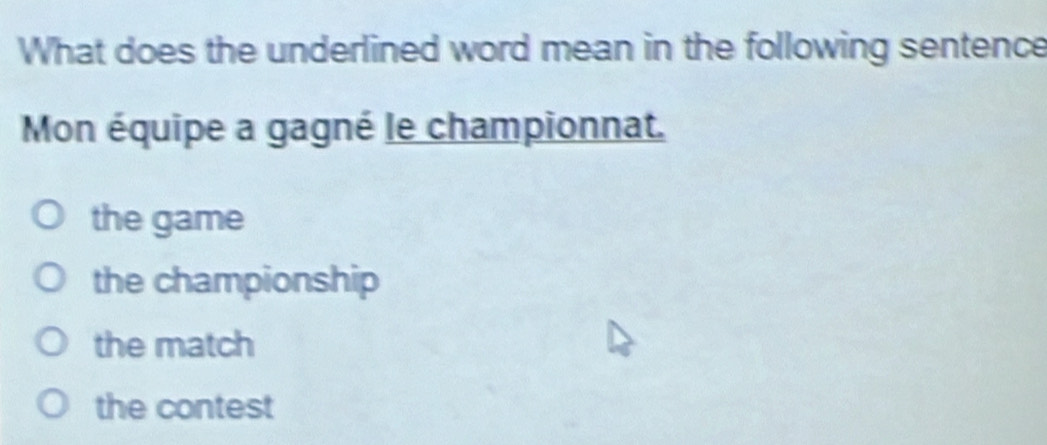 Solved: What does the underlined word mean in the following sentence ...