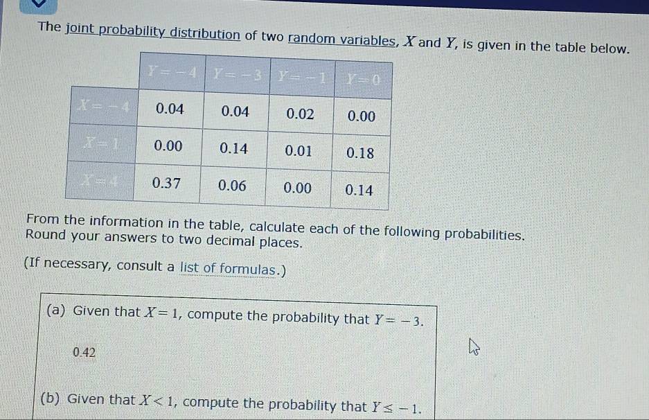 Solved: The joint probability distribution of two random variables, X ...