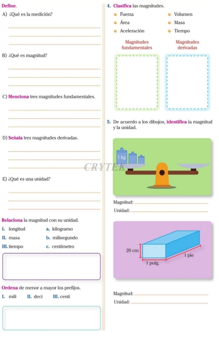 Resuelto:Define. 4. Clasifica las magnitudes. A) ¿Qué es la medición ...