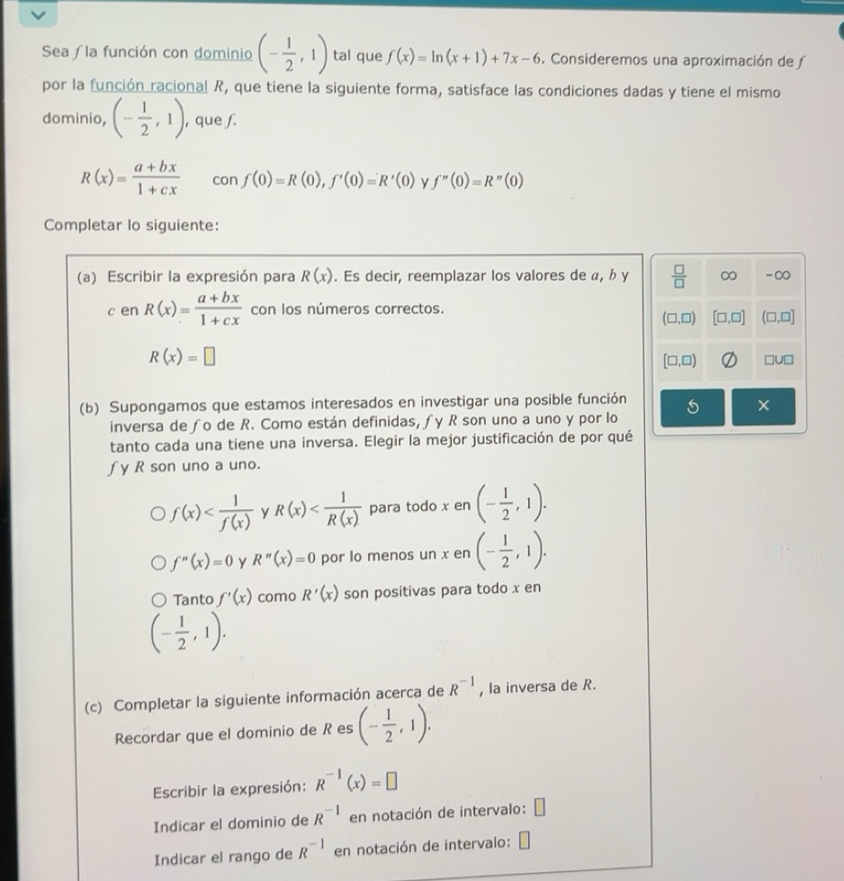 Solved: Sea∫ la función con dominio (- 1/2 ,1) tal que f(x)=ln (x+1)+7x ...