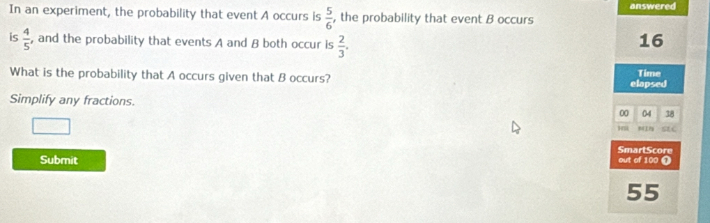Solved: answered In an experiment, the probability that event A occurs ...