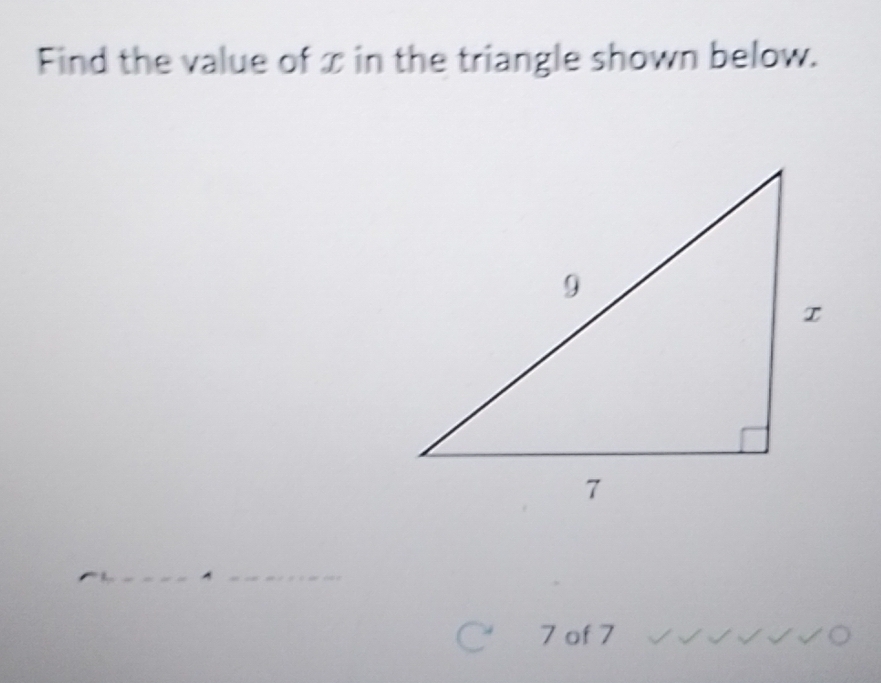 Solved: Find the value of x in the triangle shown below. 7 of 7 [Math]