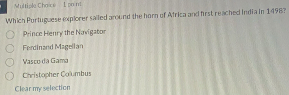 Solved: Which Portuguese explorer sailed around the horn of Africa and ...